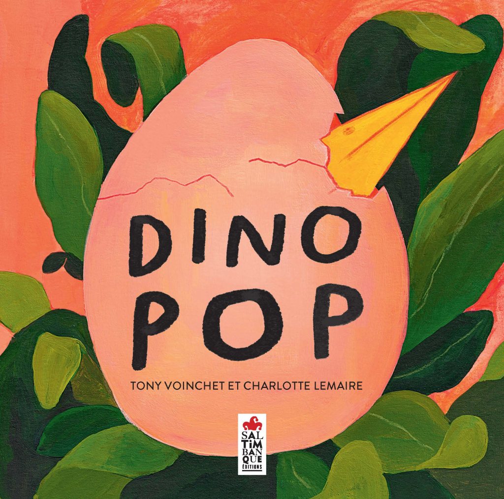 Dino Pop - Saltimbanque éditions